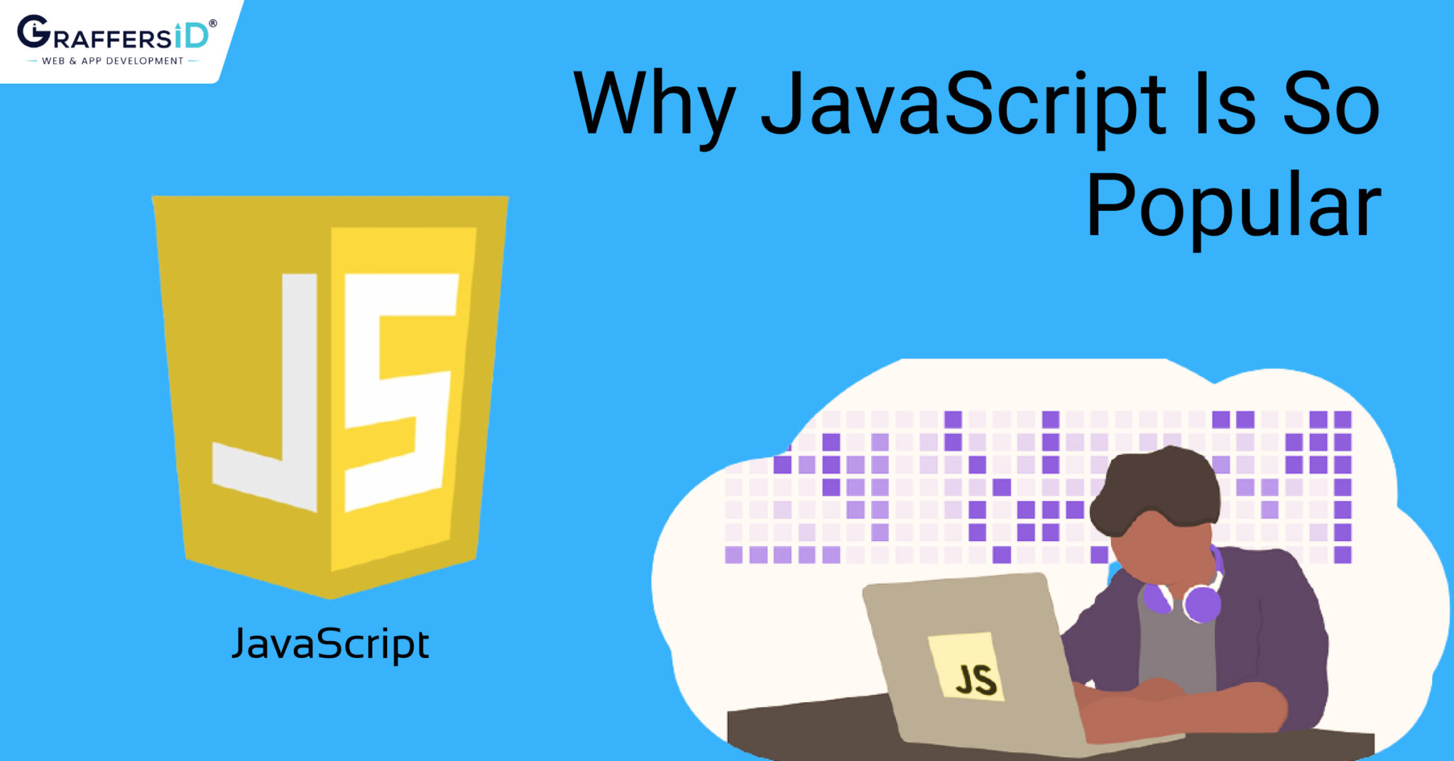 What is JavaScript And Why JavaScript Is So Popular In 2024?