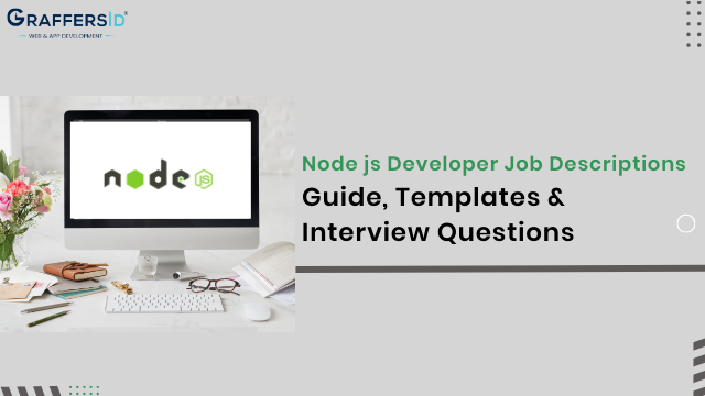 Node js Developer Job Descriptions - Guide, Templates & Interview ...