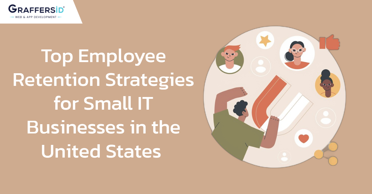 Top 15 Employee Retention Strategies for Small IT Businesses