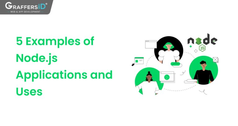 Examples of Node.Js Applications and Uses - GraffersID