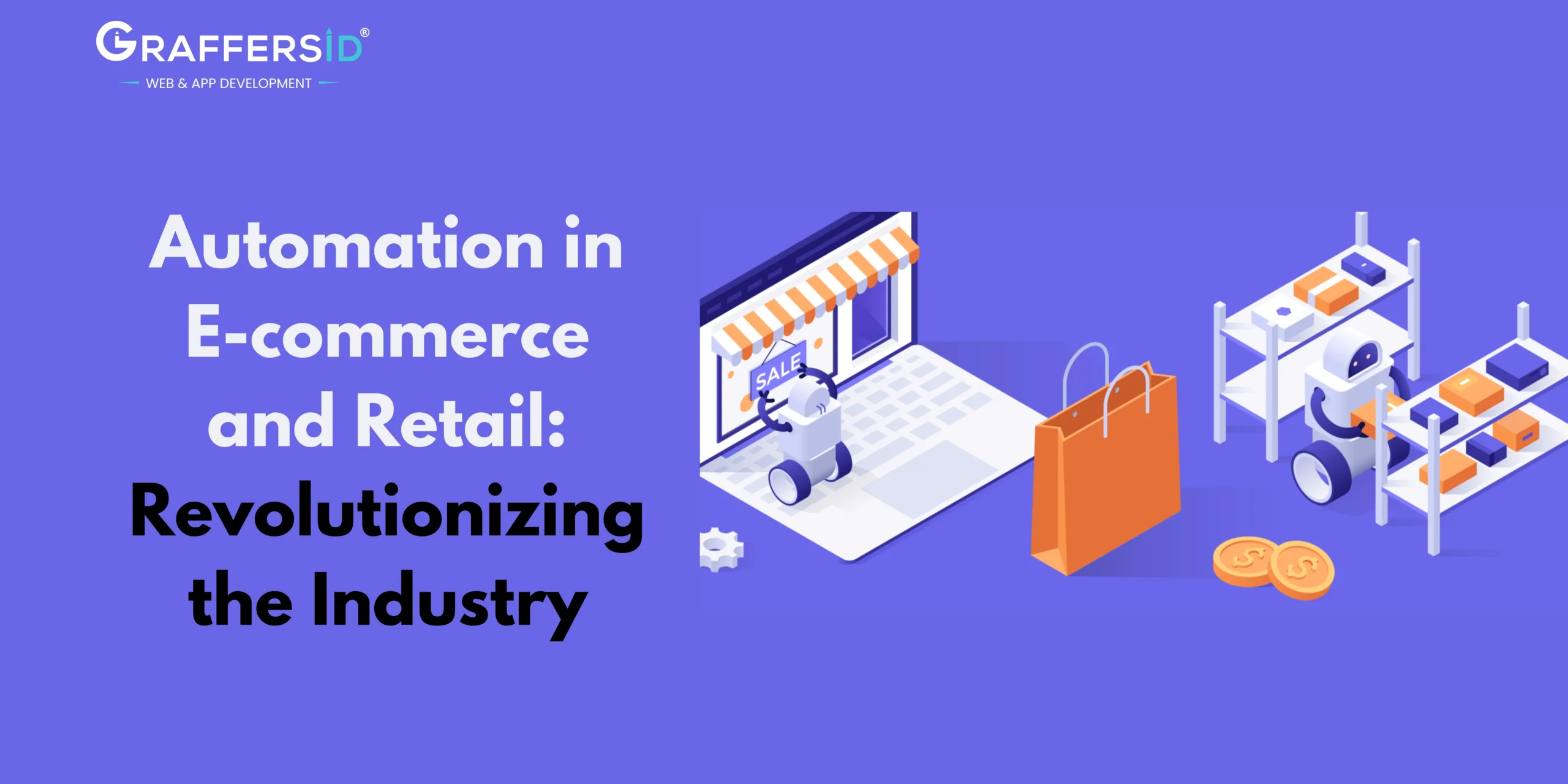 Automation in E-commerce & Retail: Industry Trends for 2025